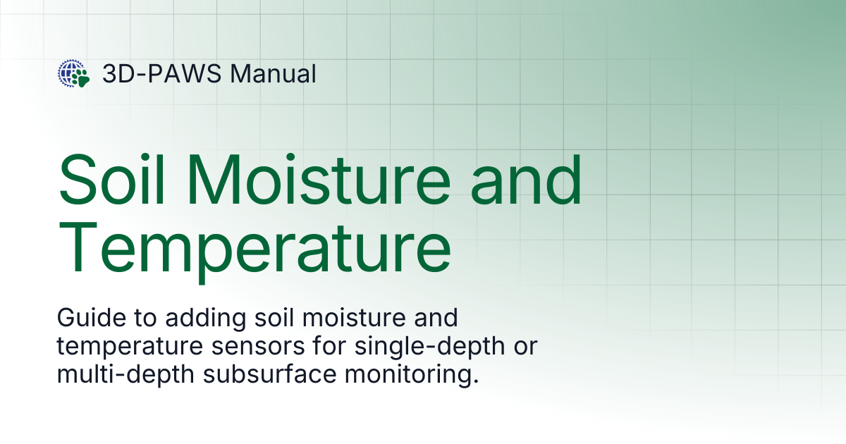 Soil Moisture and Temperature | 3D-PAWS Manual