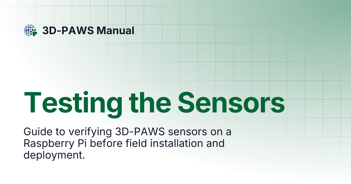 Testing the Sensors | 3D-PAWS Manual