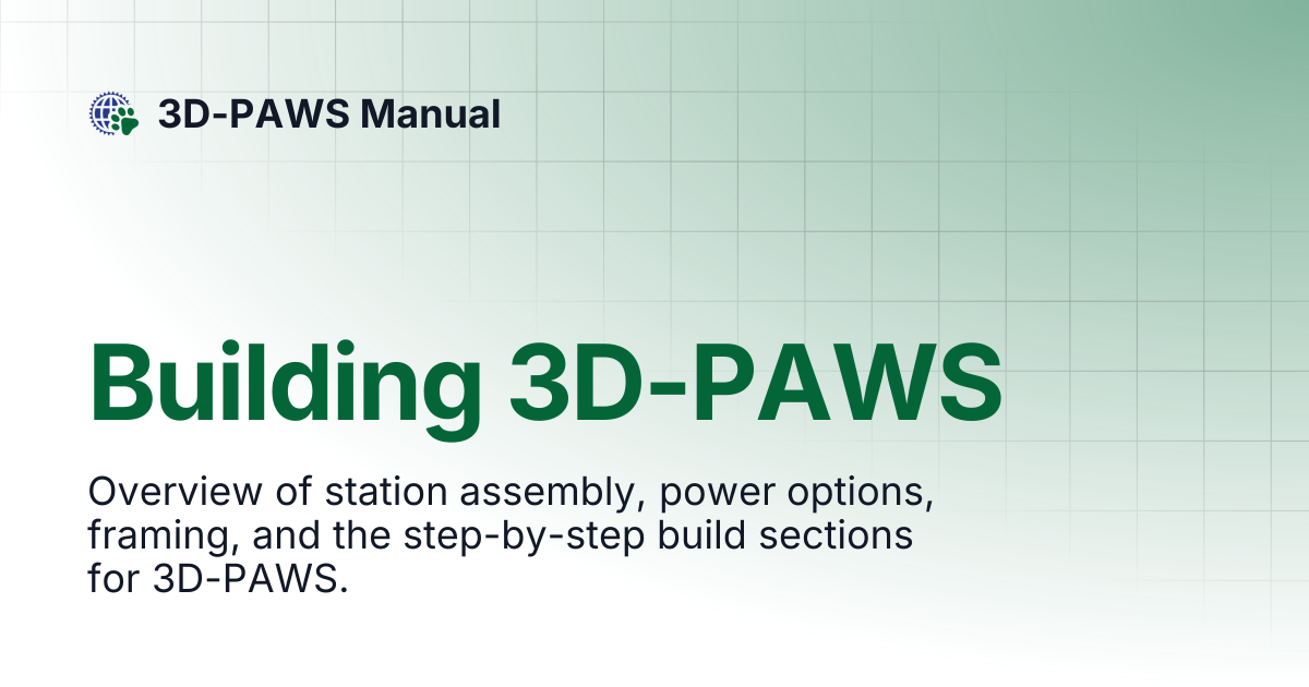 Building 3D-PAWS | 3D-PAWS Manual