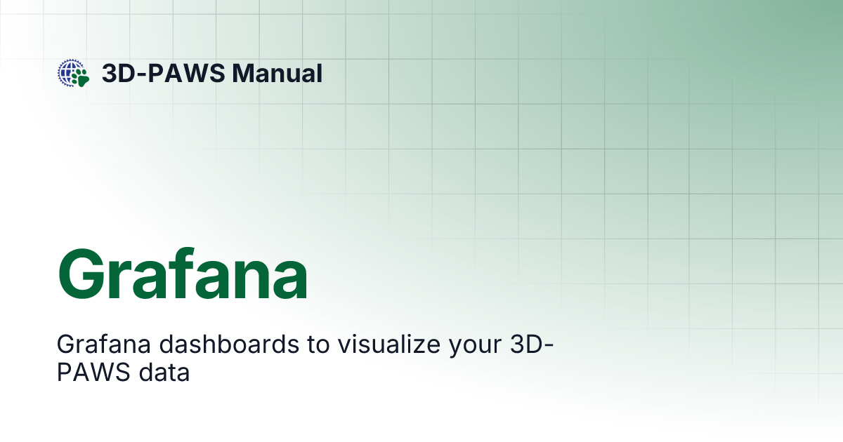 Grafana | 3D-PAWS Manual